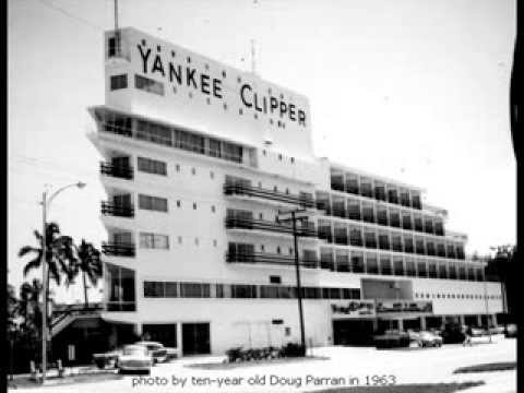 Yankee Clipper in Ft. Lauderdale, FL. (then & now) by Doug Parran - YouTube
