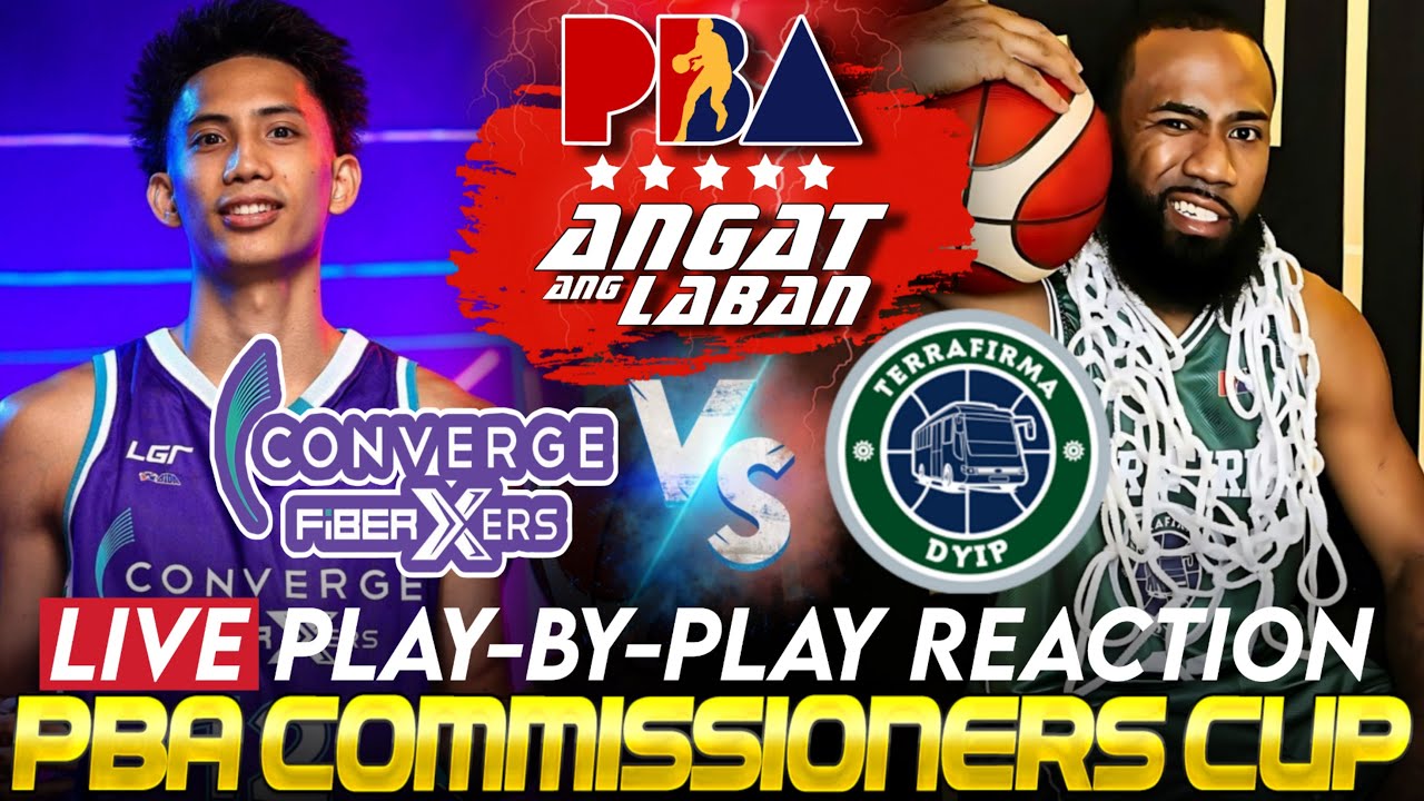 🔴LIVE PBA! CONVERGE vs TERRAFIRMA │ PBA COMMISIONERS' CUP Play-by-Play Reaction & Scoreboard ...