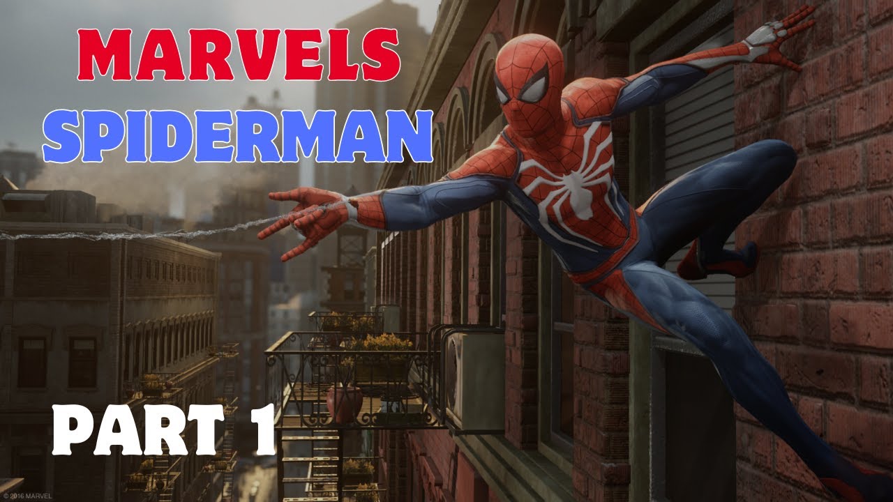 Marvel's Spider Man | Main Story Gameplay & Walkthrough #part1 - YouTube