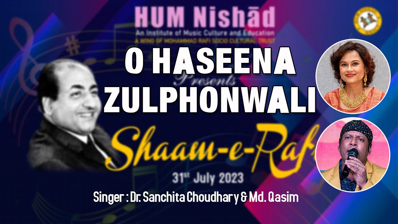 O Haseena Zulfonwali, By Dr. Sanchita Choudhury & Md Qasim, Shaam E ...