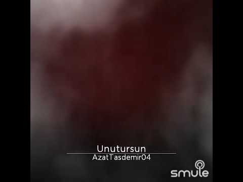 Azat taşdemir unutursun