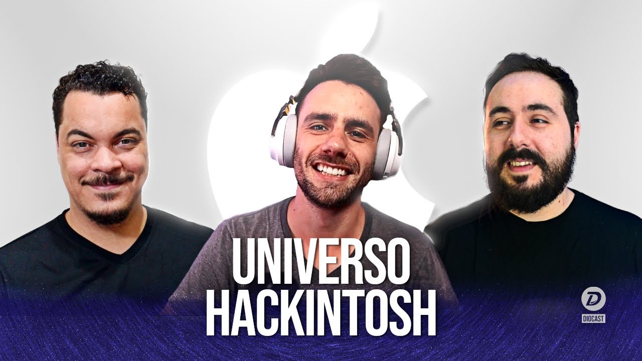 Diocast - Do Zero ao Hackintosh com Gabriel Luchina do Universo Hackintosh - YouTube