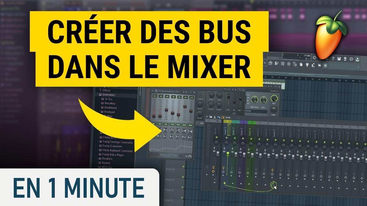 Comment créer des bus dans le mixer sur FL Studio - YouTube