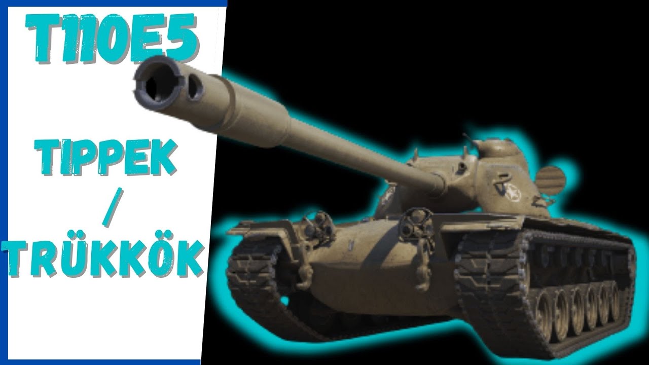 ÍGY HASZNÁLD A T110E5-T! - YouTube