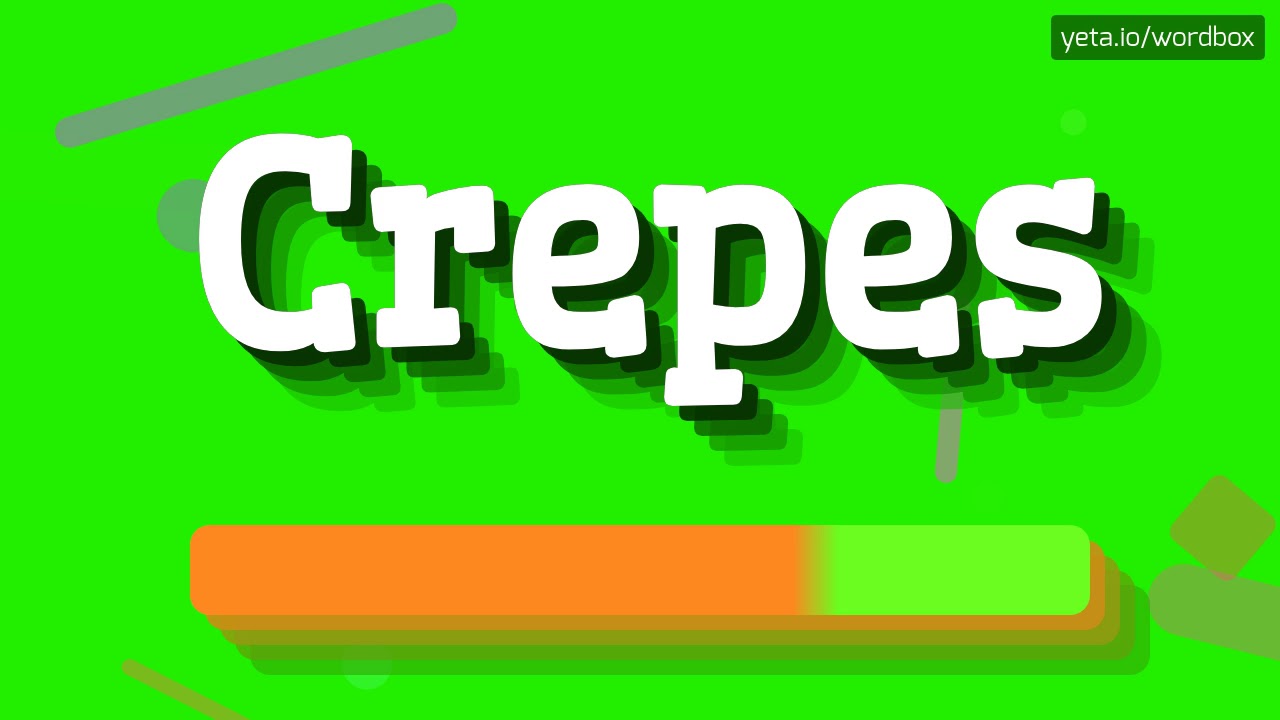 HOW PRONOUNCE CREPES! (BEST QUALITY VOICES) - YouTube