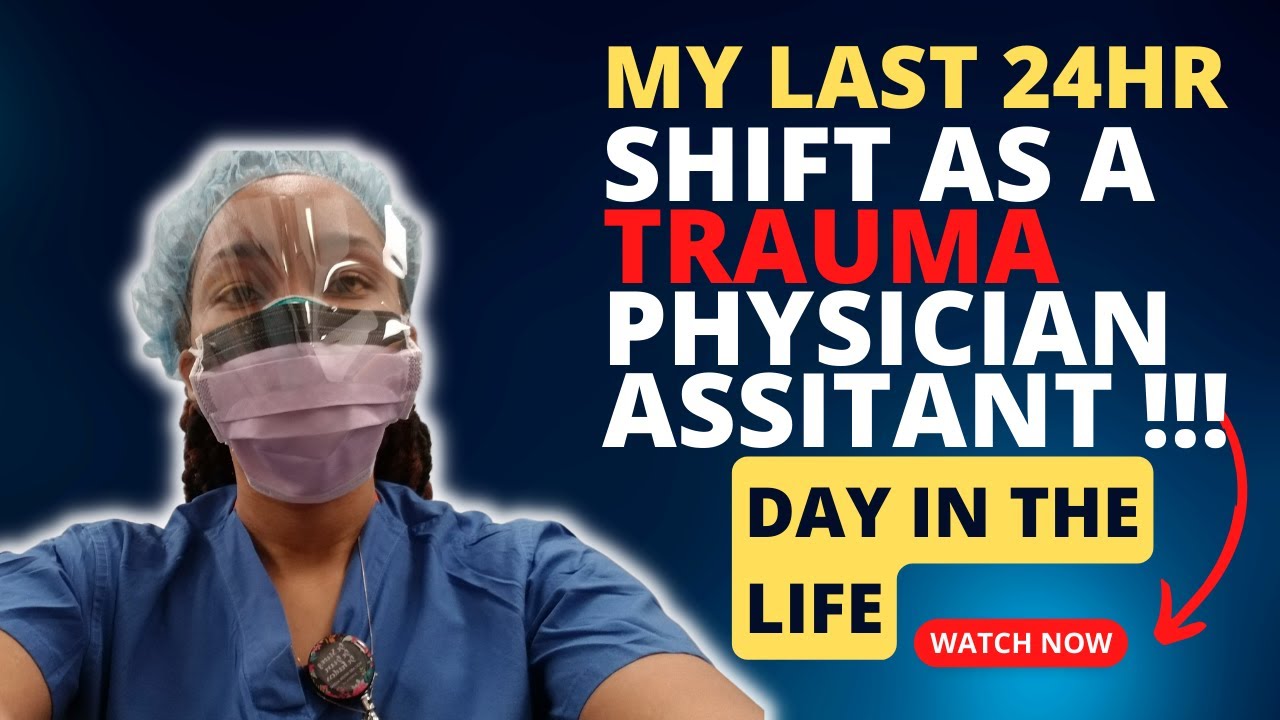 Last 24hr Shift As Primarily A Trauma PA: Day In The Life! - YouTube