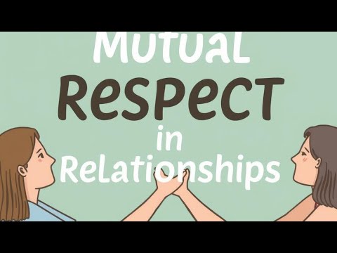 The Importance of Mutual Respect in Relationships - YouTube