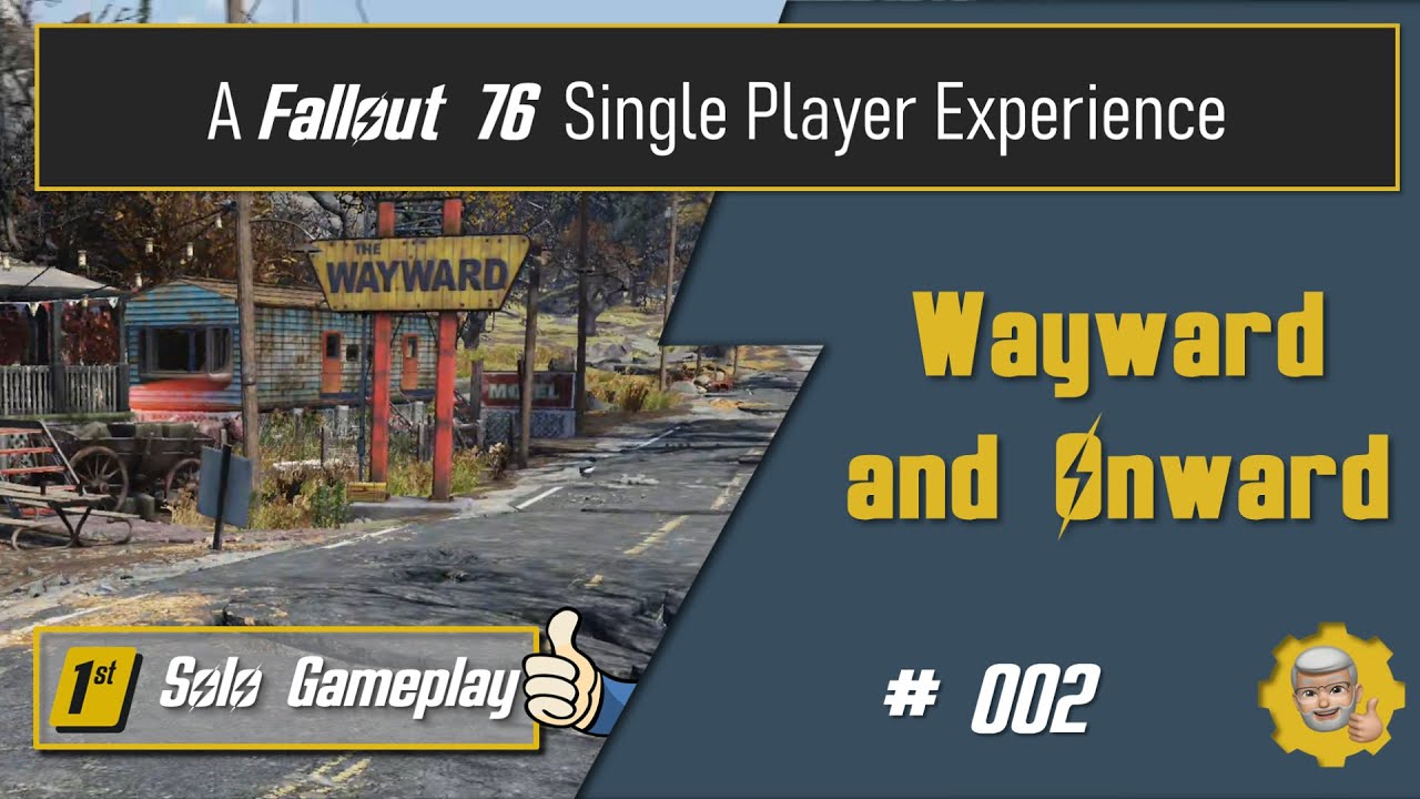 002: Fallout 76 Single Player Experience: Wayward and Onward - YouTube