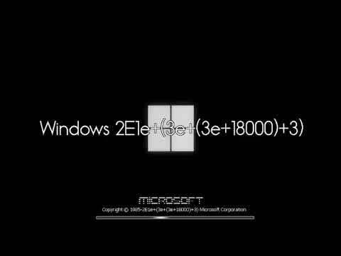 Windows 2E1e+(3e+(3e+18000+3)) - YouTube