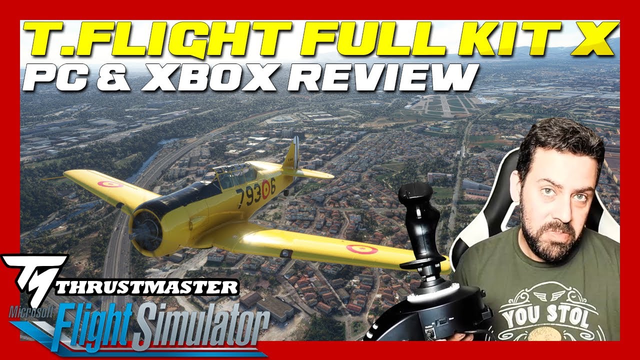 Thrustmaster T.Flight Full Kit X (REVIEW + VUELO) en Flight Simulator ...