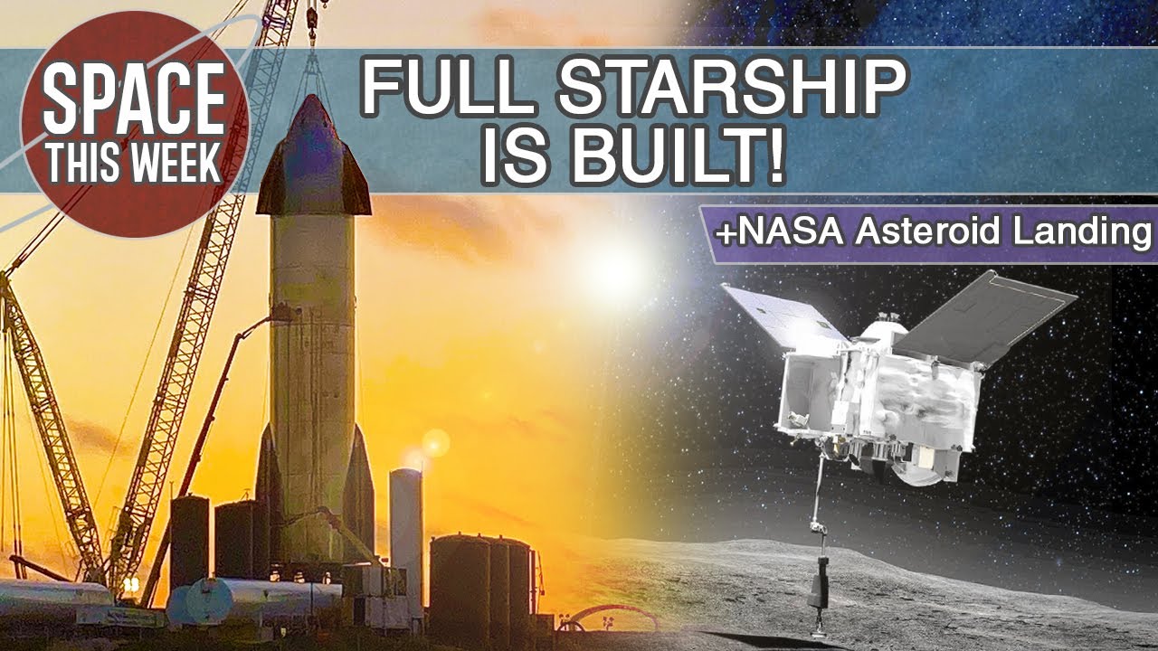 NASA Samples an Asteroid, Starship SN8 is COMPLETE, and Starlink Grows ...