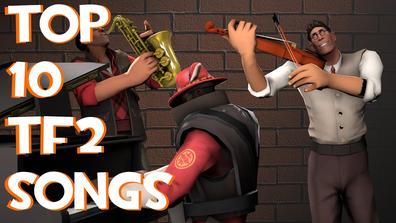 Top 10 TF2 Songs From The Soundtrack 10K Special YouTube top-10-tf2-songs-from-the-soundtrack-10k-special-youtube