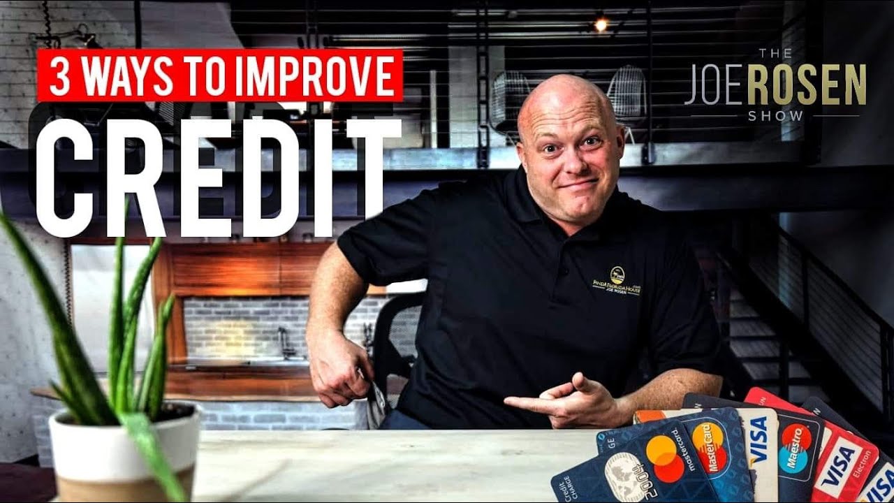 3 Ways To Improve Credit - The Joe Rosen Show: Ep55 - YouTube
