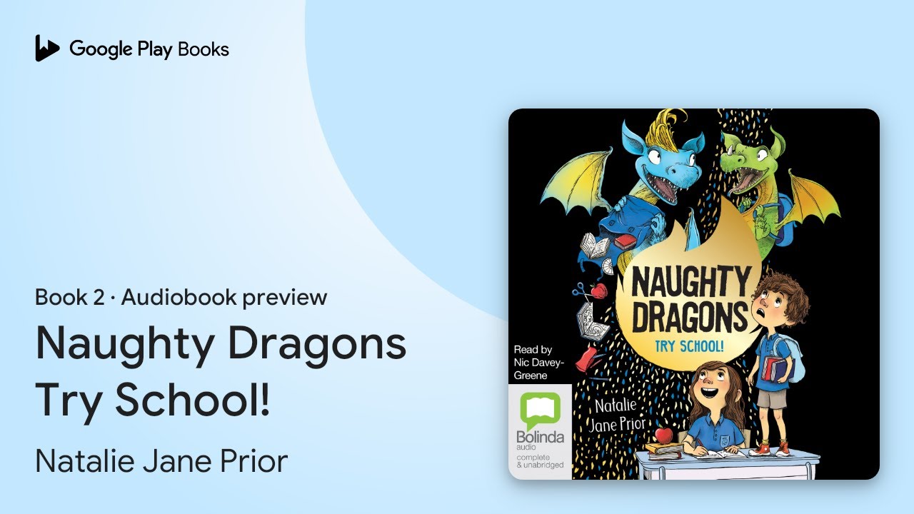 Naughty Dragons Try School! Book 2 by Natalie Jane Prior · Audiobook preview - YouTube