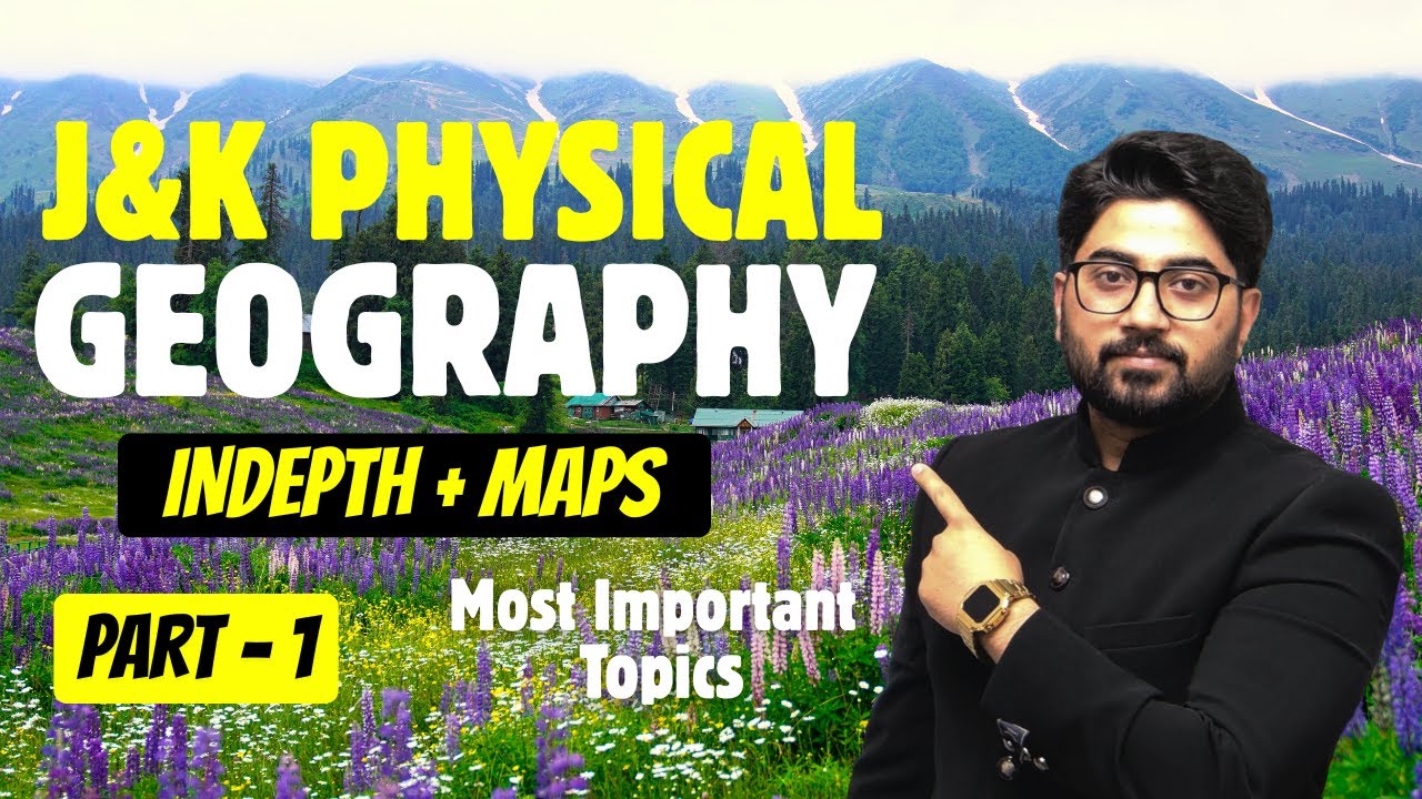 📍 Jammu & Kashmir Physical Geography Explained | Complete Guide with ...