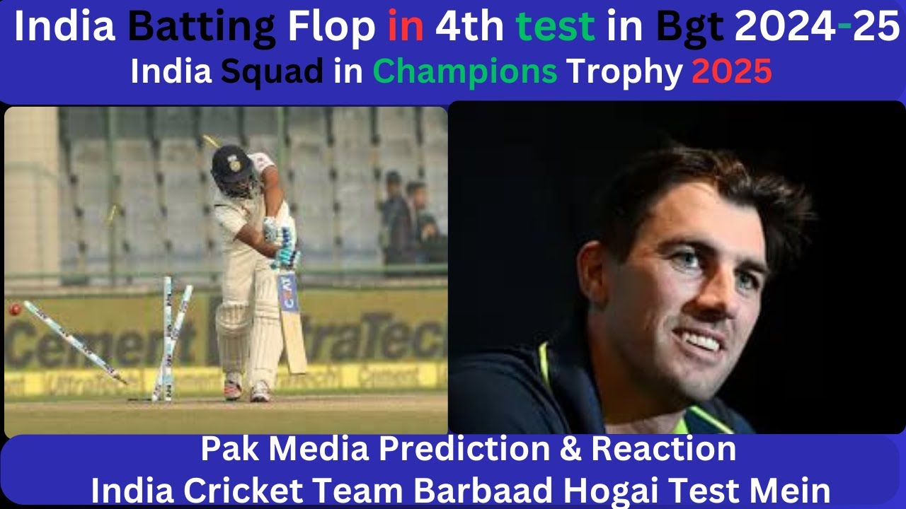 "India Batting Flop in BGT 2024-25: What’s Next for India Squad in ICC ...
