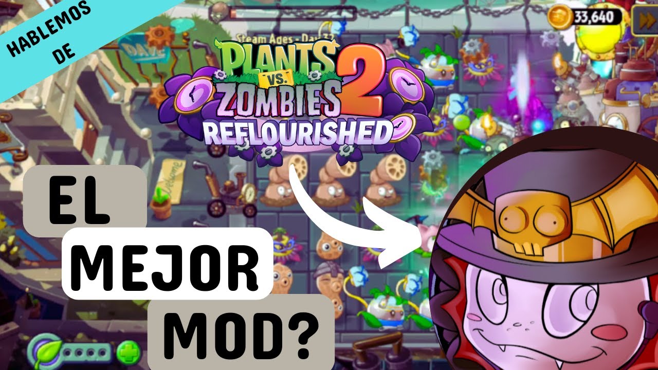 El MEJOR MOD de Plantas vs Zombies 2 | PvZ2 Reflourished - YouTube