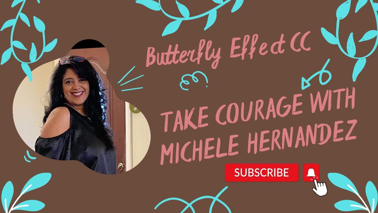 Take Courage with Michele Hernandez - YouTube