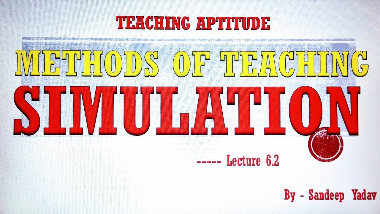 SIMULATION METHODS OF TEACHING SIMULATION TEACHING METHOD FOR PAPER 1 simulation-methods-of-teaching-simulation-teaching-method-for-paper-1