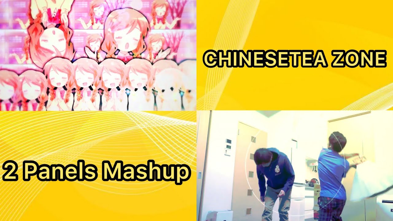 【CHINESETEA ZONE】【2 PANELS MASHUP】 - YouTube