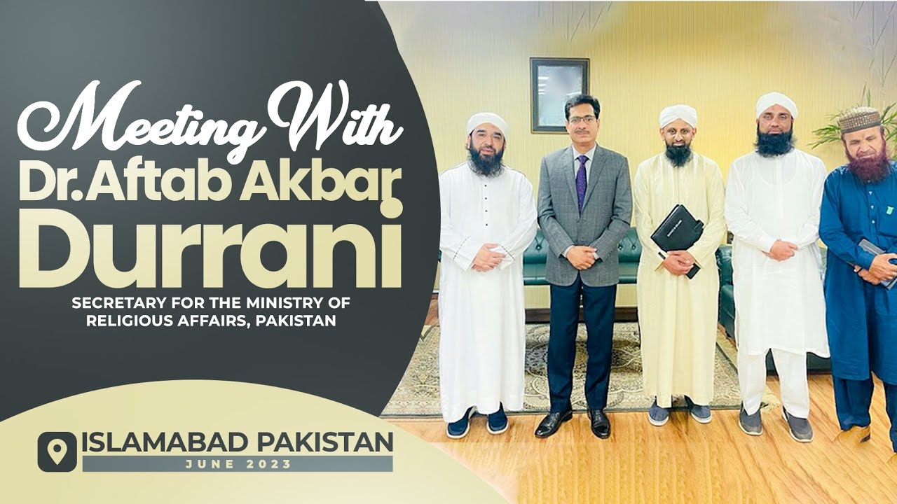 Meeting with Dr Aftab Akbar Durrani | Islamabad Pakistan | Ministry of ...