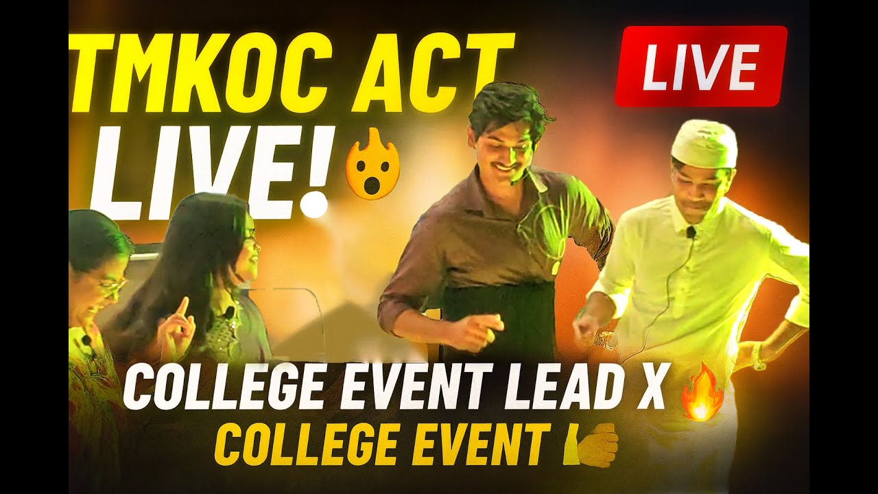 TMKOC ACT LIVE at College 😱🔥 | Lead X Event Went Crazy | Full Comedy ...