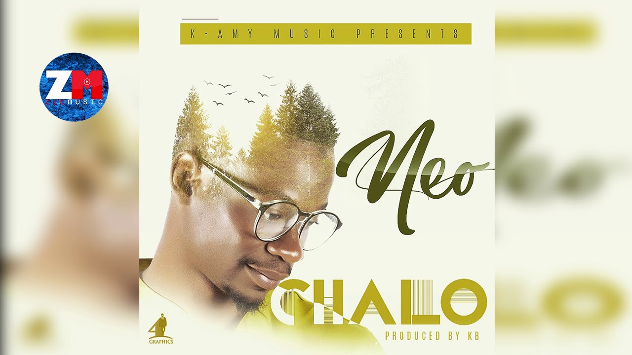 NEO - CHALO (Official Audio) |ZEDMUSIC| ZAMBIAN MUSIC 2018