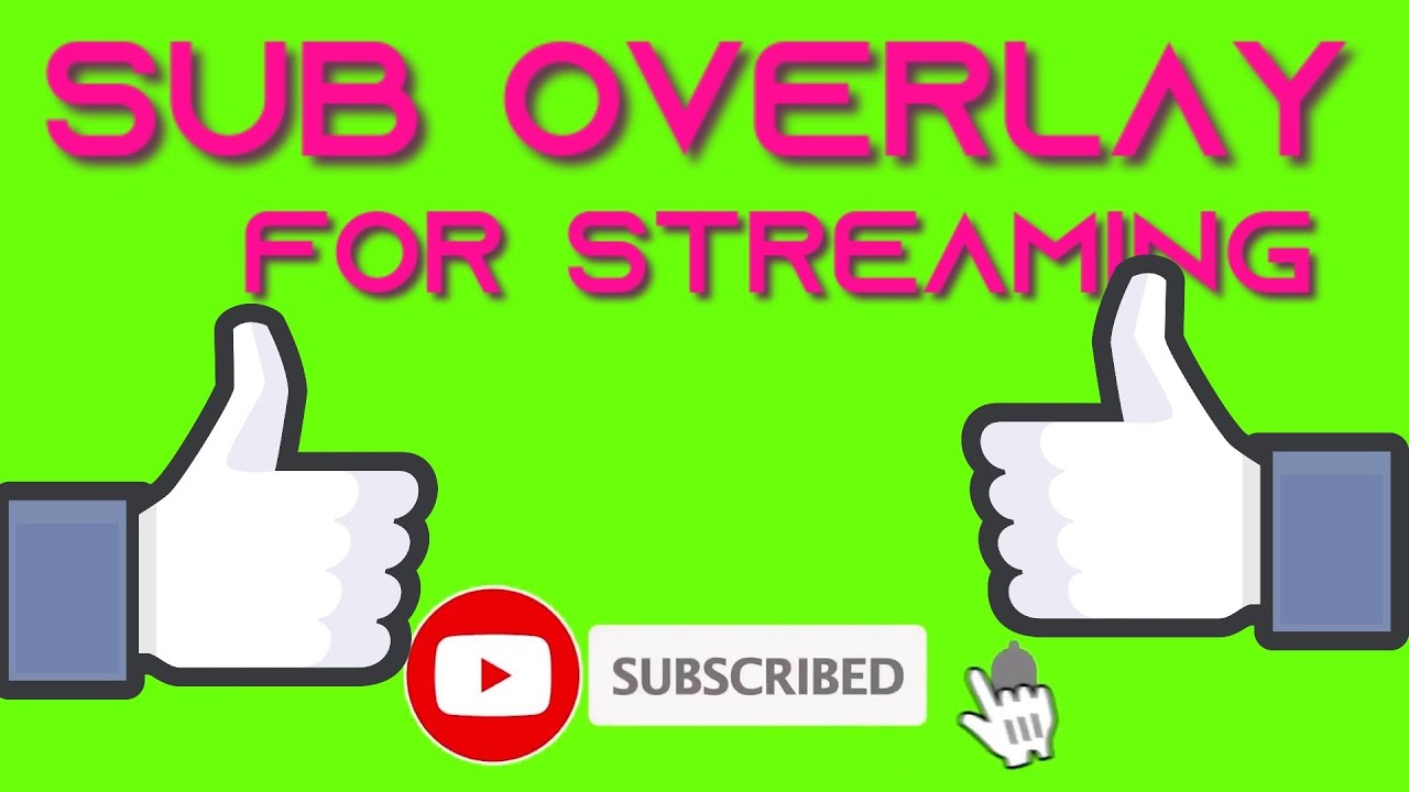 SUB & THUMBS UP OVERLAY FOR STREAMING (OBS OVERLAY) - YouTube