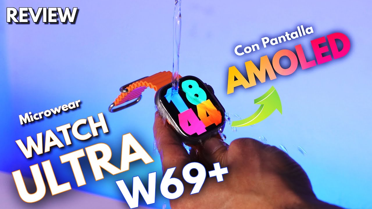 REVIEW Microwear WATCH ULTRA W69+ 😱 Smartwatch con Pantalla AMOLED ...