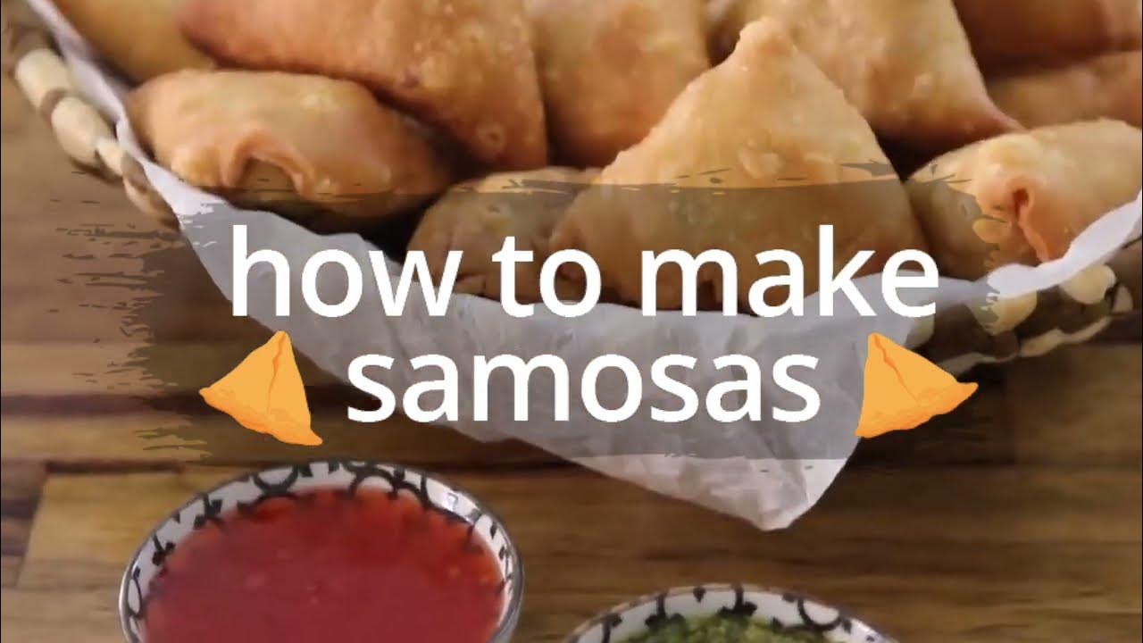 how to make samosas! - YouTube