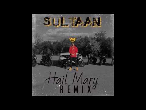 Sultaan - Hail Mary Remix | Sultaan Dhillon - Latest Punjabi Song 2017 ...