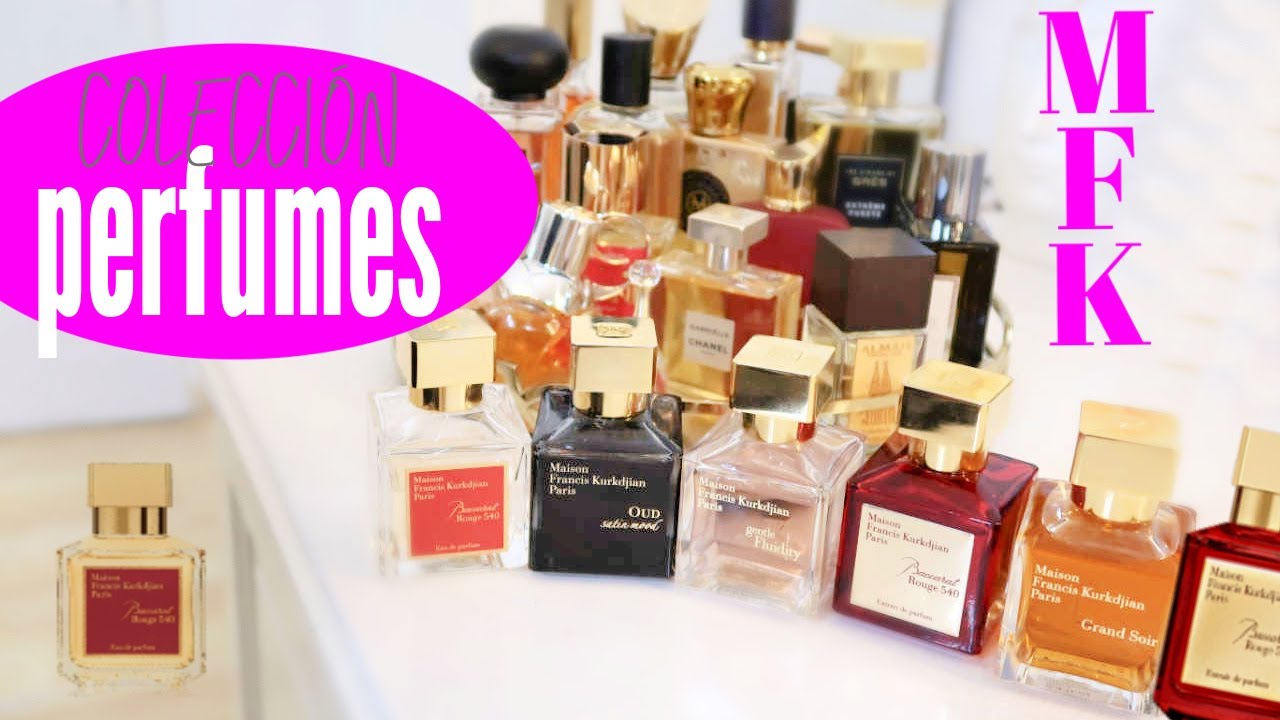 MIS PERFUMES DE MAISON FRANCIS KURKDJIAN (MFK) #top5 #baccaratrouge ...