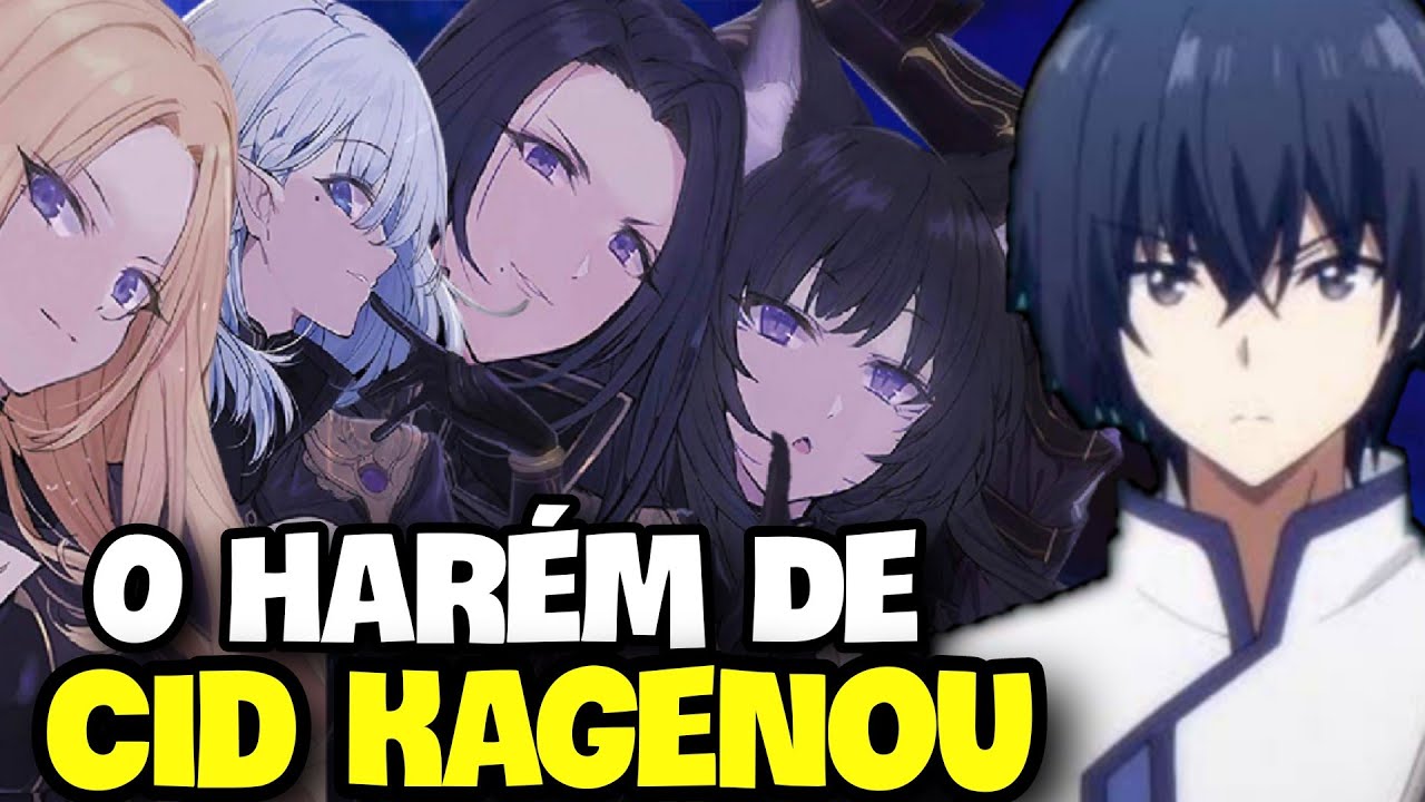 CONHEÇA O HARÉM DE CID KAGENOU DE KAGE NO JITSURYOUKUSHA NI NARITAKUTE ...