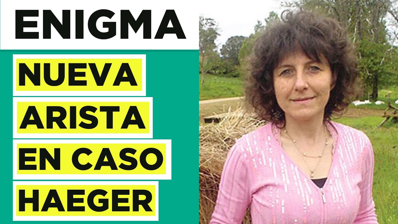 La nueva arista del caso Haeger: La investigación que repercute en ...