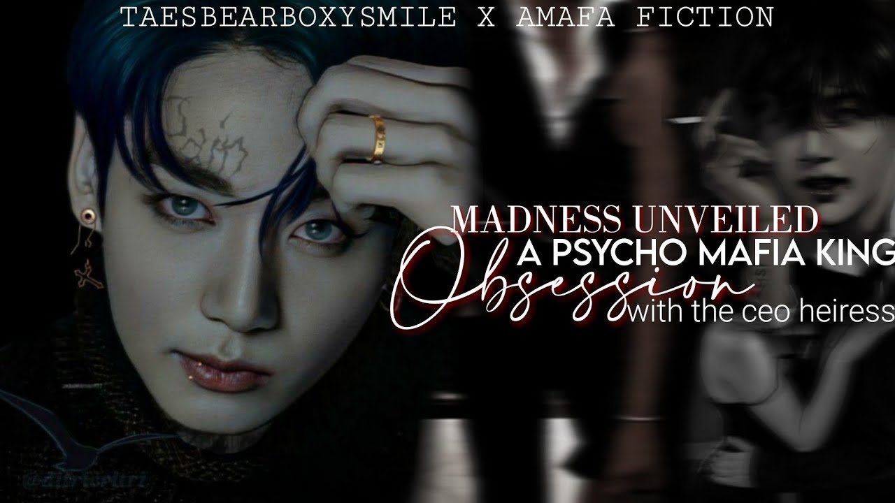 2/2-Madness Unveiled-A Psycho Mafia King Obsession With The CEO Heiress ...