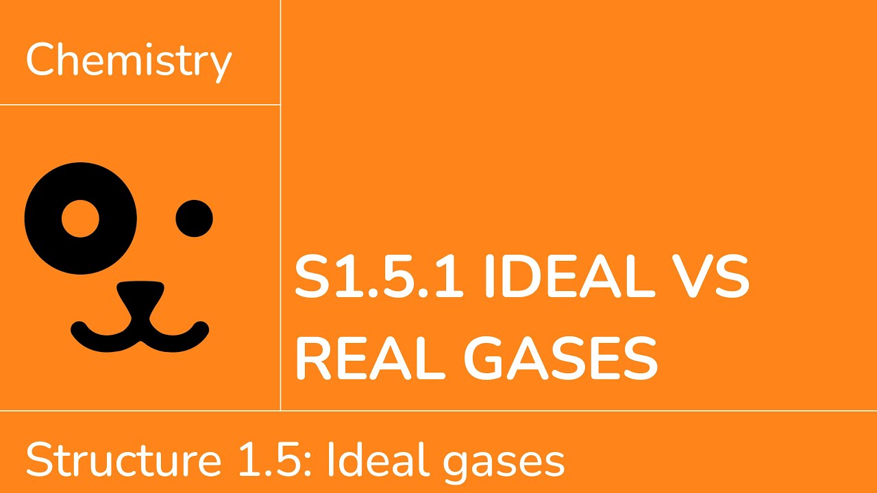 Structure 1.5.1 Ideal and Real Gases [IB Chemistry SL/HL] - YouTube