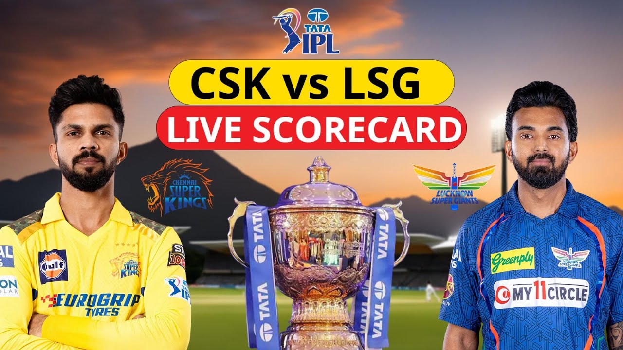 Live IPL 2024: CSK vs LSG Live Match Score Card| Chennai vs Lucknow ...