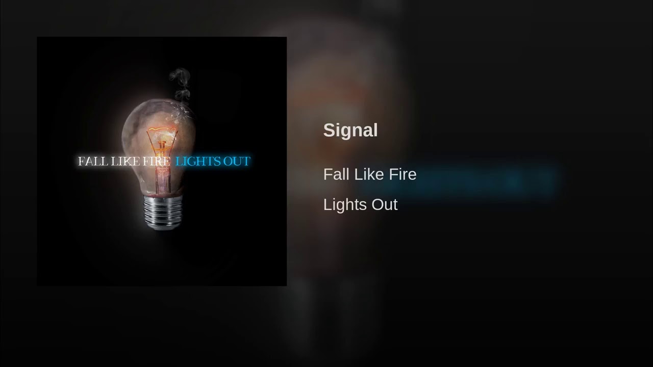 Fall Like Fire - Signal - YouTube
