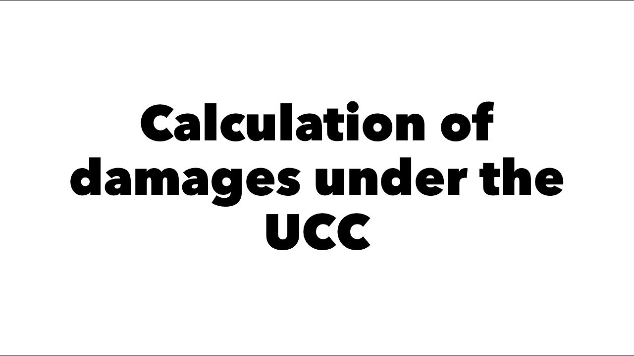 Calculation of damages under the UCC - YouTube