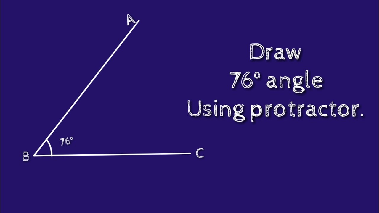 How To Draw 76 Degree Angle Using Protractor Shsirclasses YouTube