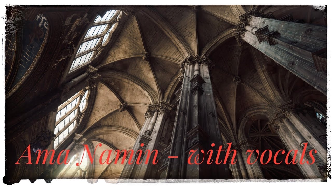 Ama Namin - with vocals - YouTube