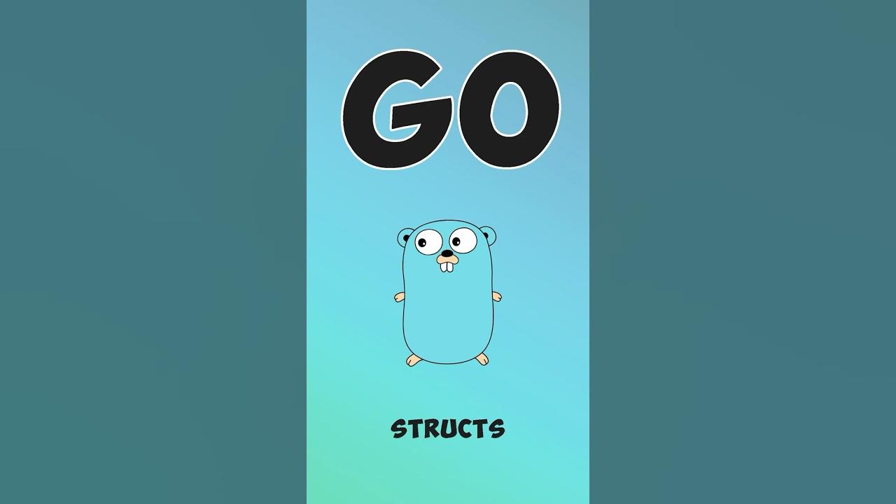 understanding structs in #go #devologist - YouTube