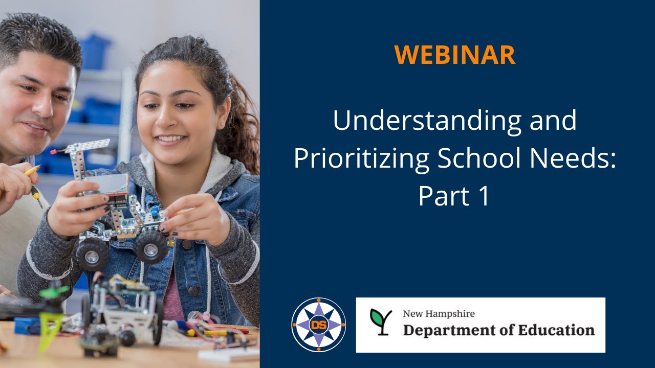 Understanding and Prioritizing School Needs: Part 1 - YouTube