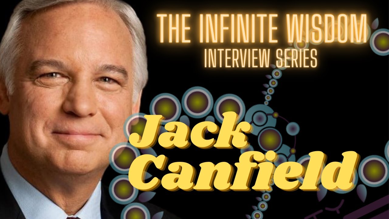 Jack Canfield joins us with his decades of Wisdom, Knowledge and ...