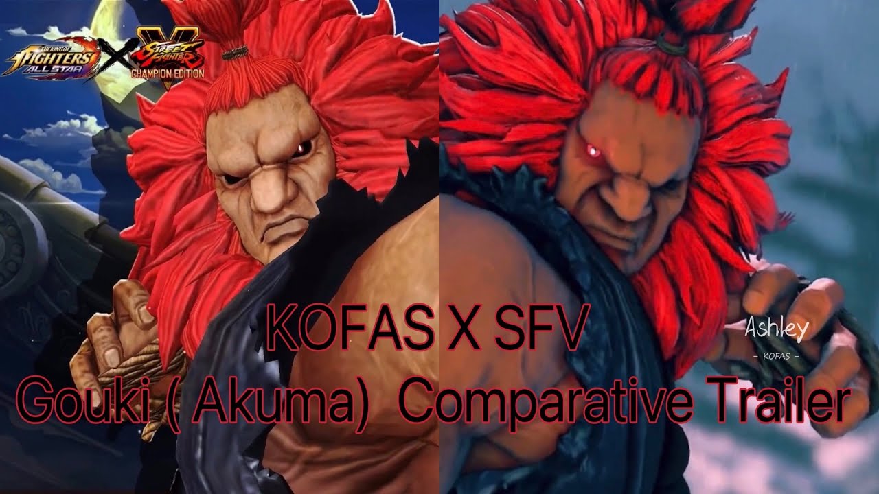 KOF ALLSTAR X STREET FIGHTER V | Gouki (Akuma) | Comparative Trailer ...