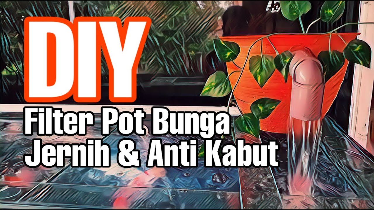 Cara Membuat Filter Akuarium dari Pot Bunga - YouTube