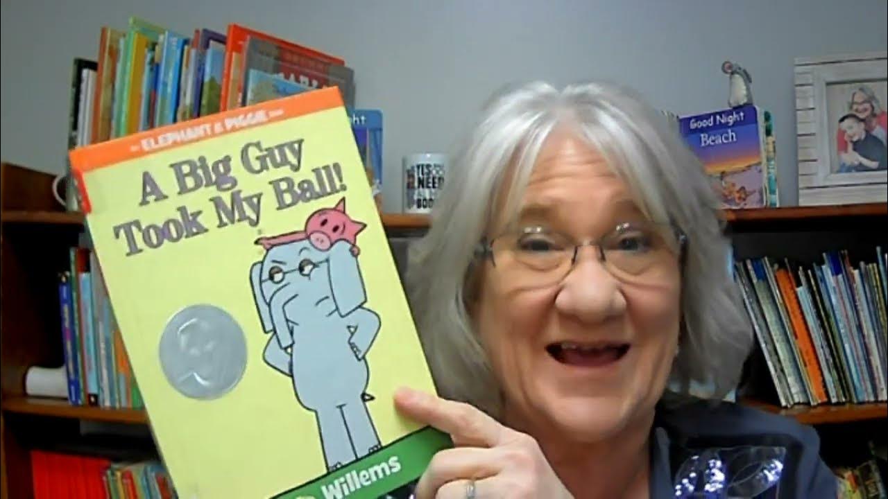 Kids Books Read Aloud "A Big Guy Took My Ball" Mo Willems read by Miss ...
