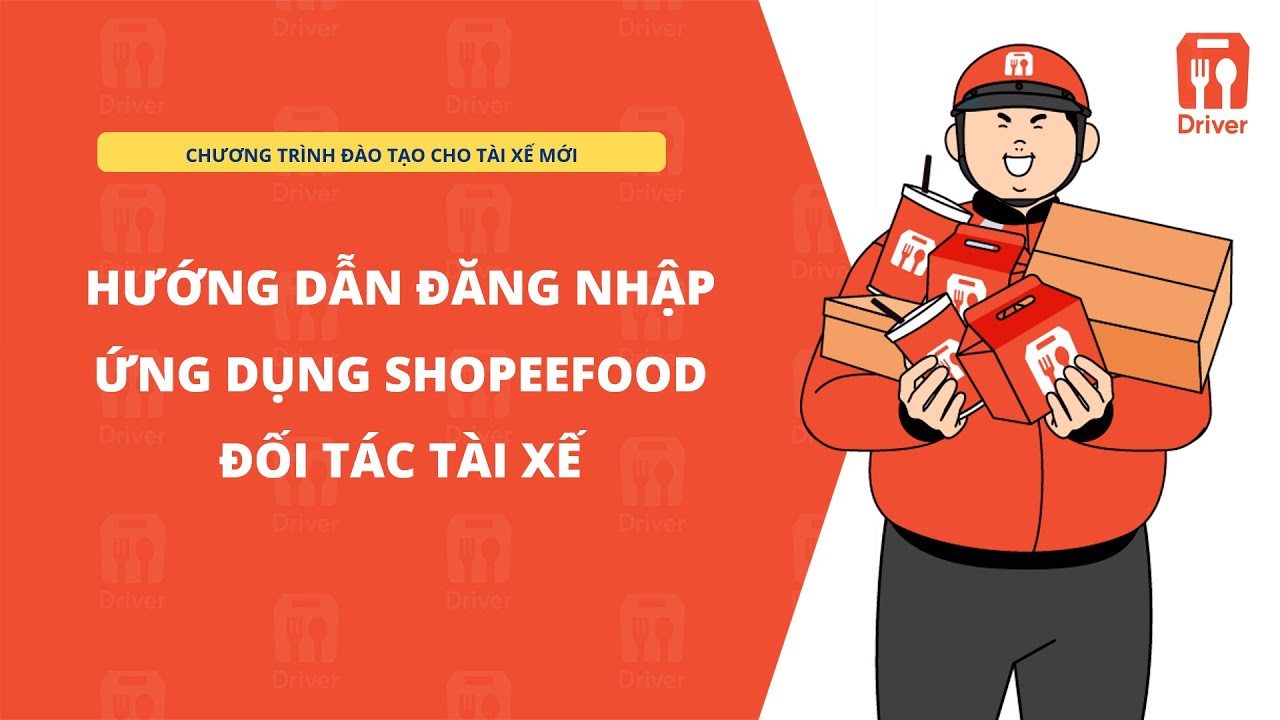 [ALL] Hướng Dẫn Đăng Nhập Ứng Dụng ShopeeFood Driver - YouTube