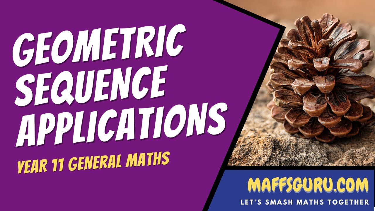 Geometric sequence applications | Year 11 General Maths | MaffsGuru.com ...