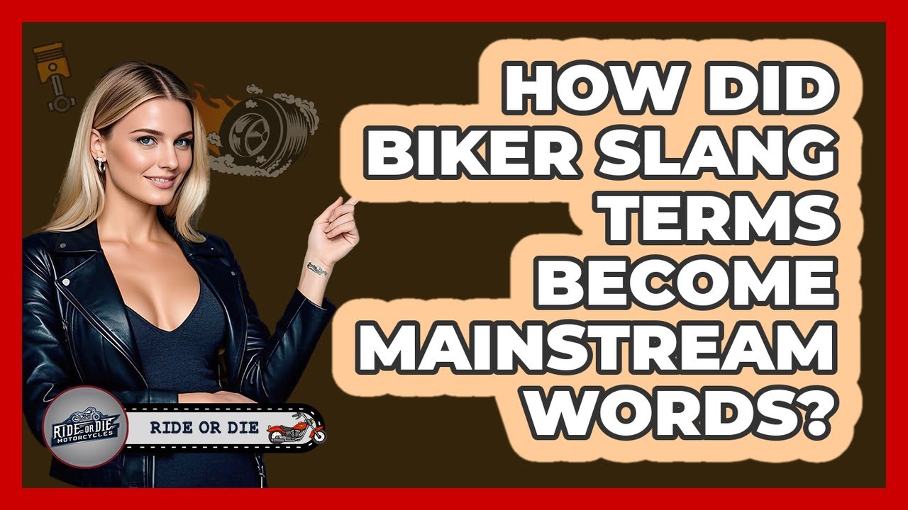 How Did Biker Slang Terms Become Mainstream Words? - Ride or Die ...